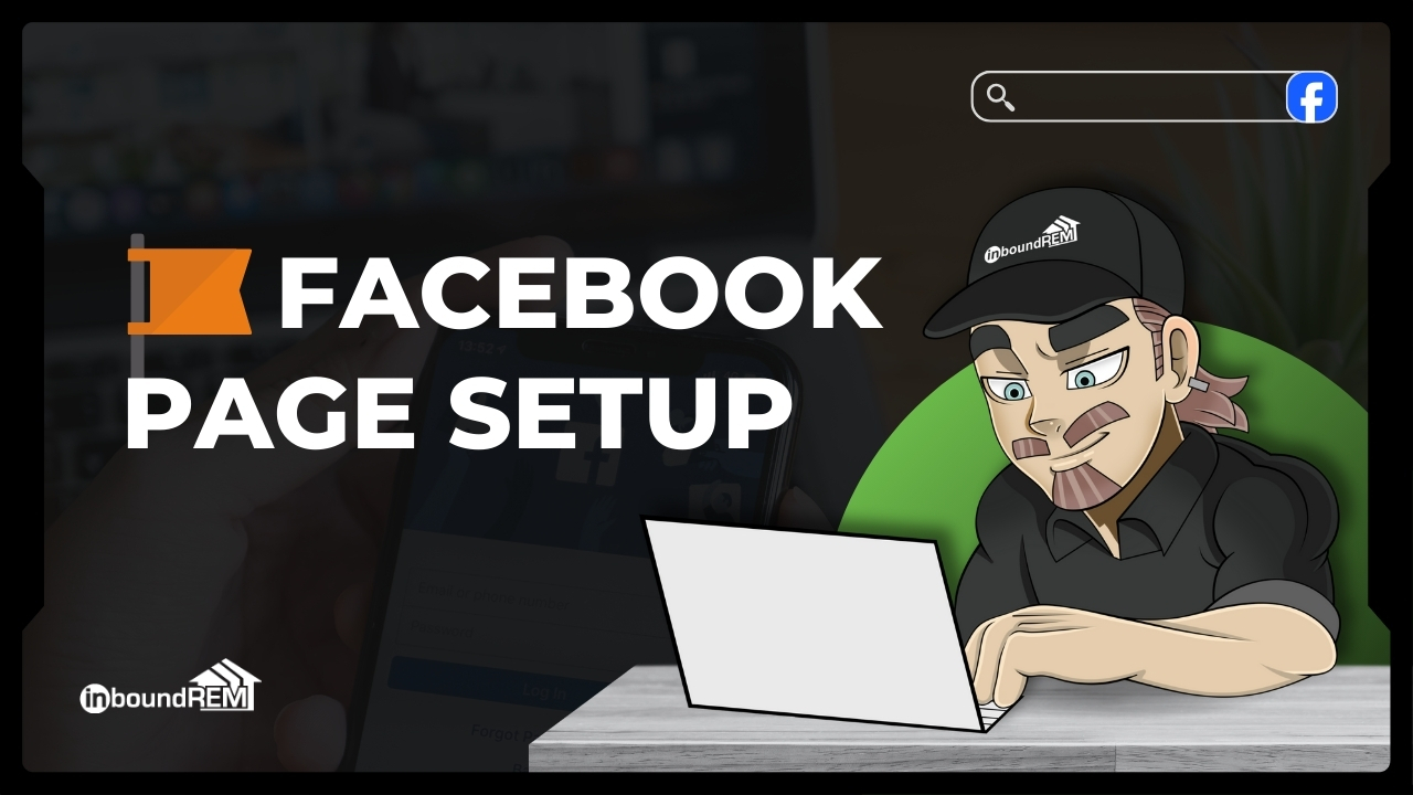 How to Setup & Optimize a Facebook Business Page for Realtors