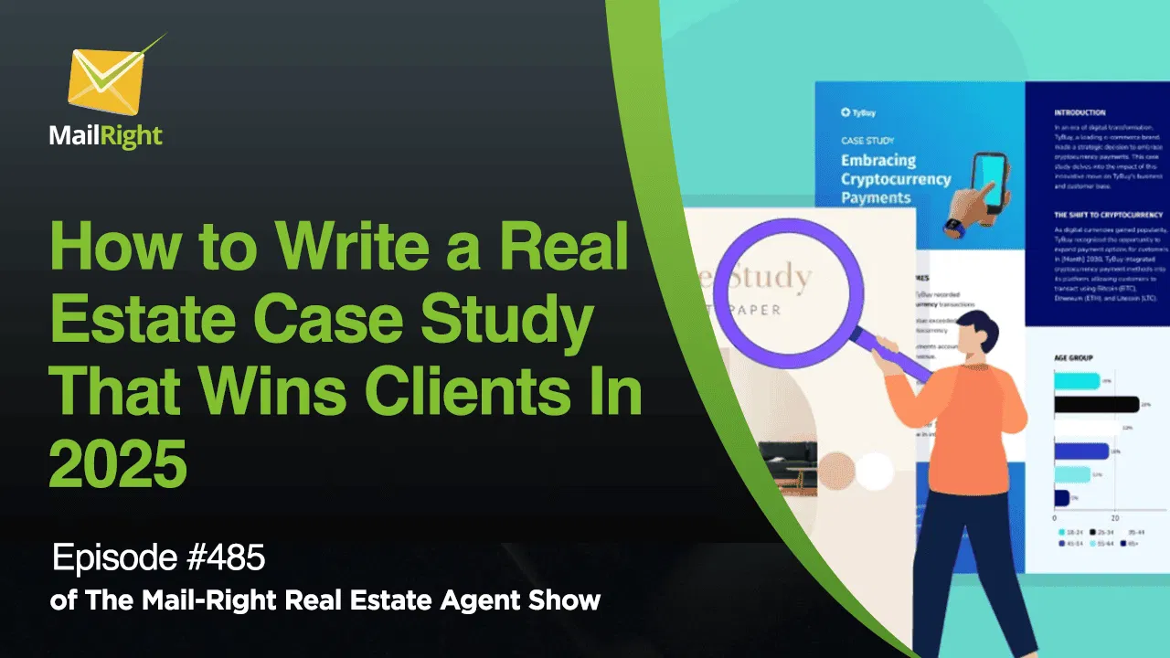 Episode 485: How to Write a Real Estate Case Study That Wins Clients in ...